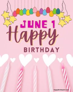 12 Happy Birthday Images Who Born On June 1